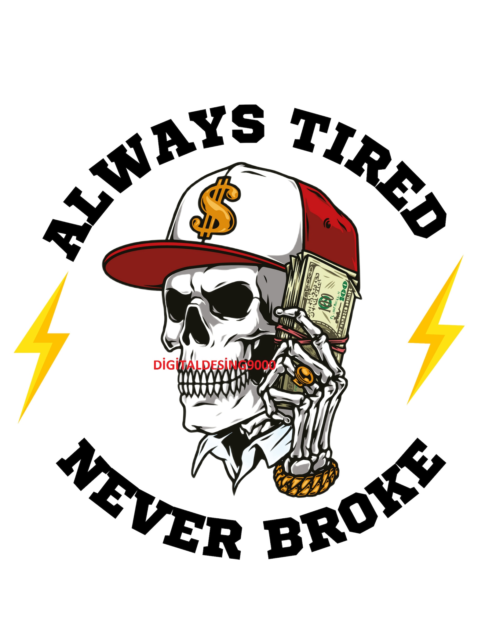 Skull Always Tired Never Broken,png File,skull With Baseball Cap,money ...