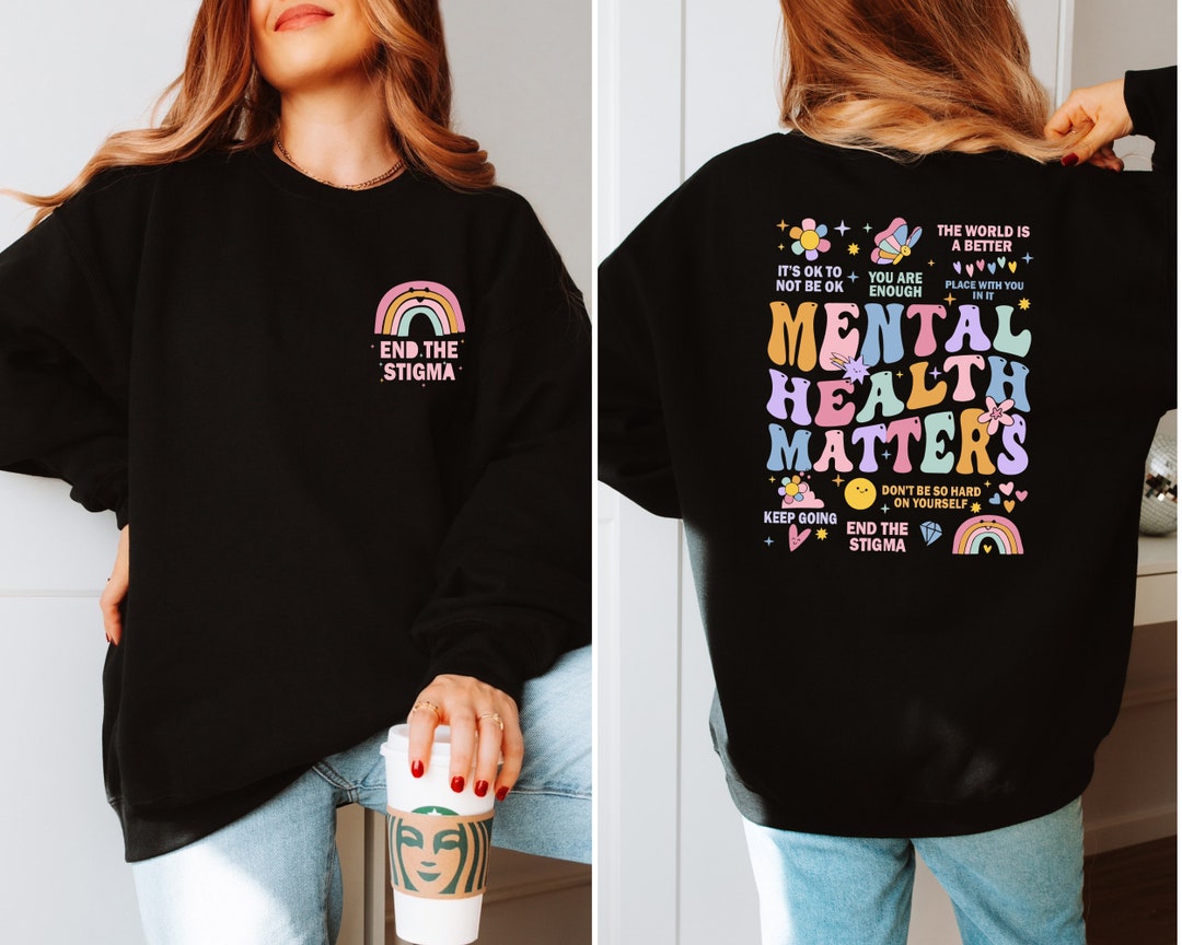 Mental Health Matters Sweatshirt, Women Inspirational Sweatshirt ...