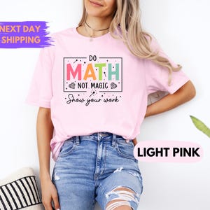 Do Math Not Magic, Math Lover Shirt, Funny Math Tee, Gift for Math ...