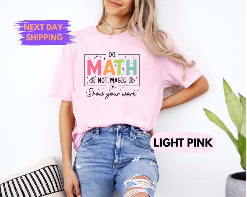 Do Math Not Magic, Math Lover Shirt, Funny Math Tee, Gift for Math ...