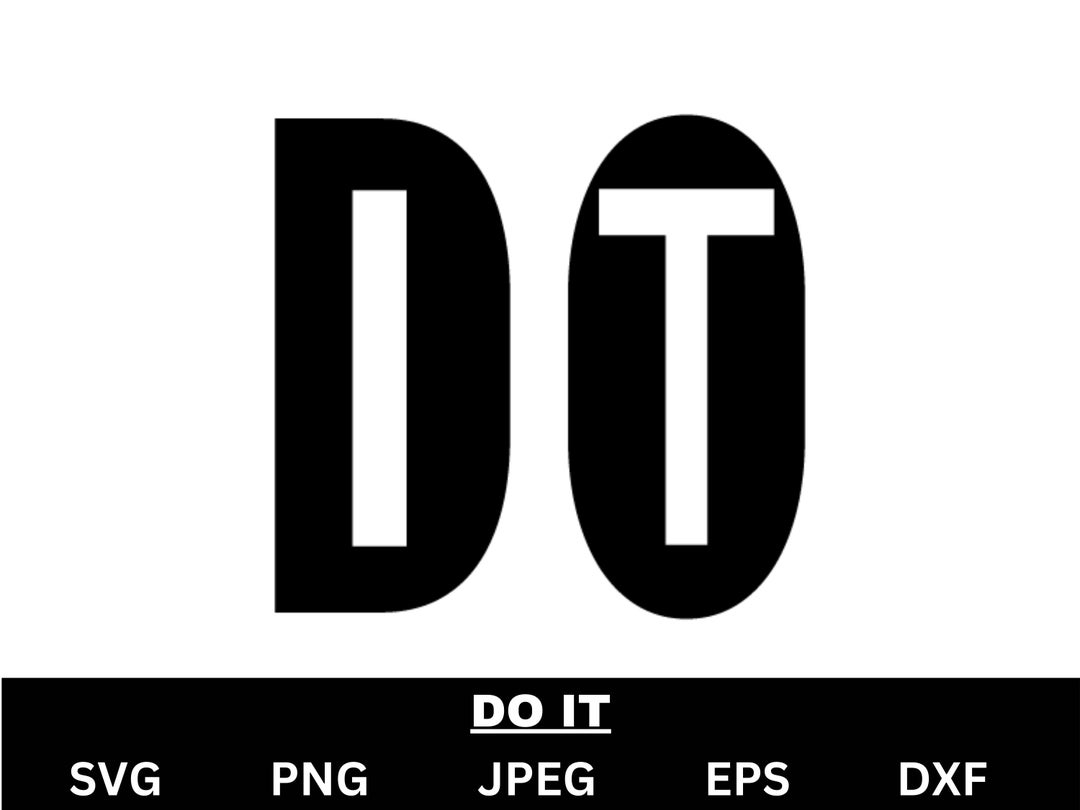 Do It Svg , Do It Shirt Svg , Do It Clip Art Svg Motivational Quotes ...