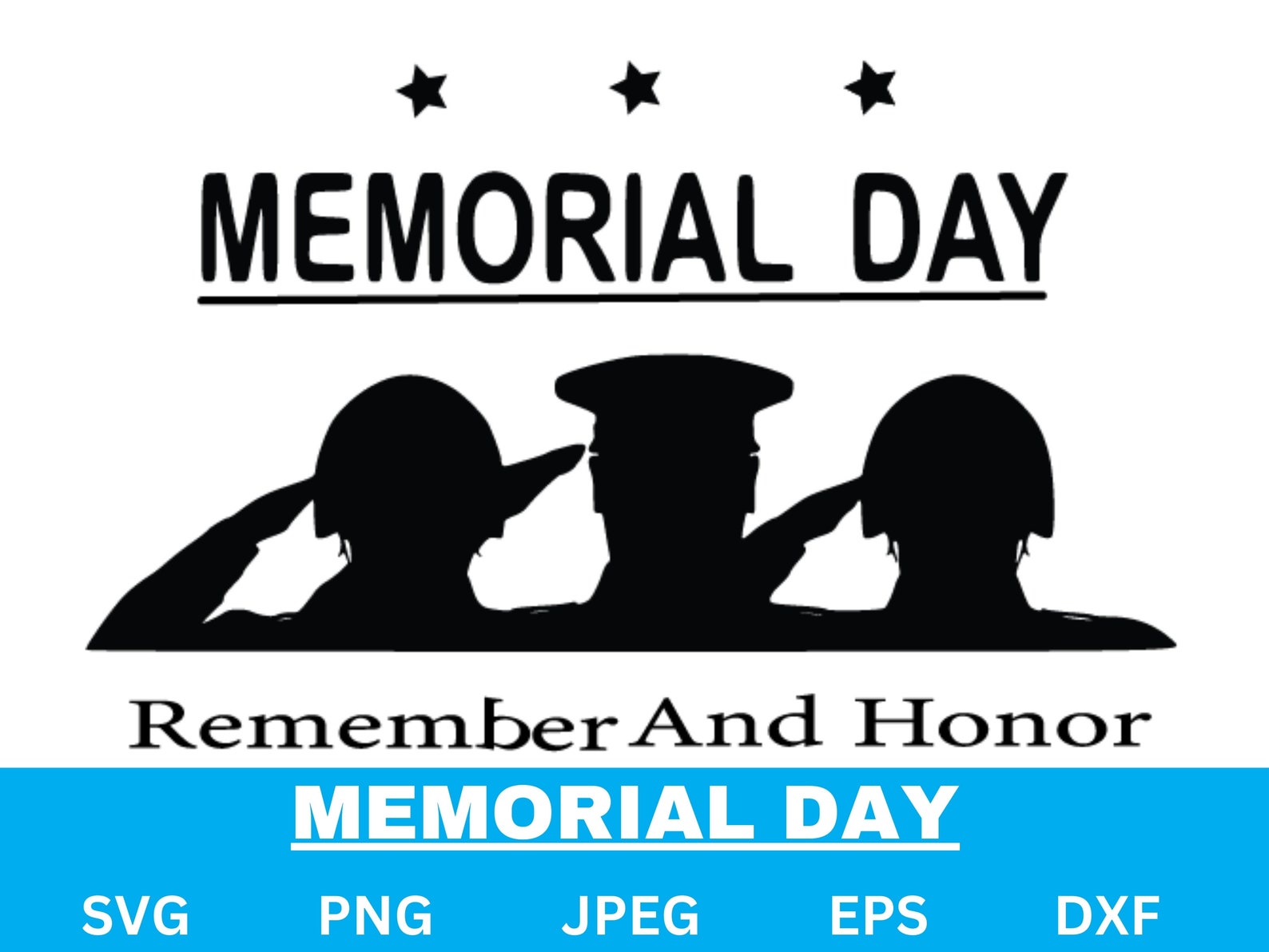 Memorial Day Svg Honor and Remember Svg 4th of July Svg Independence ...
