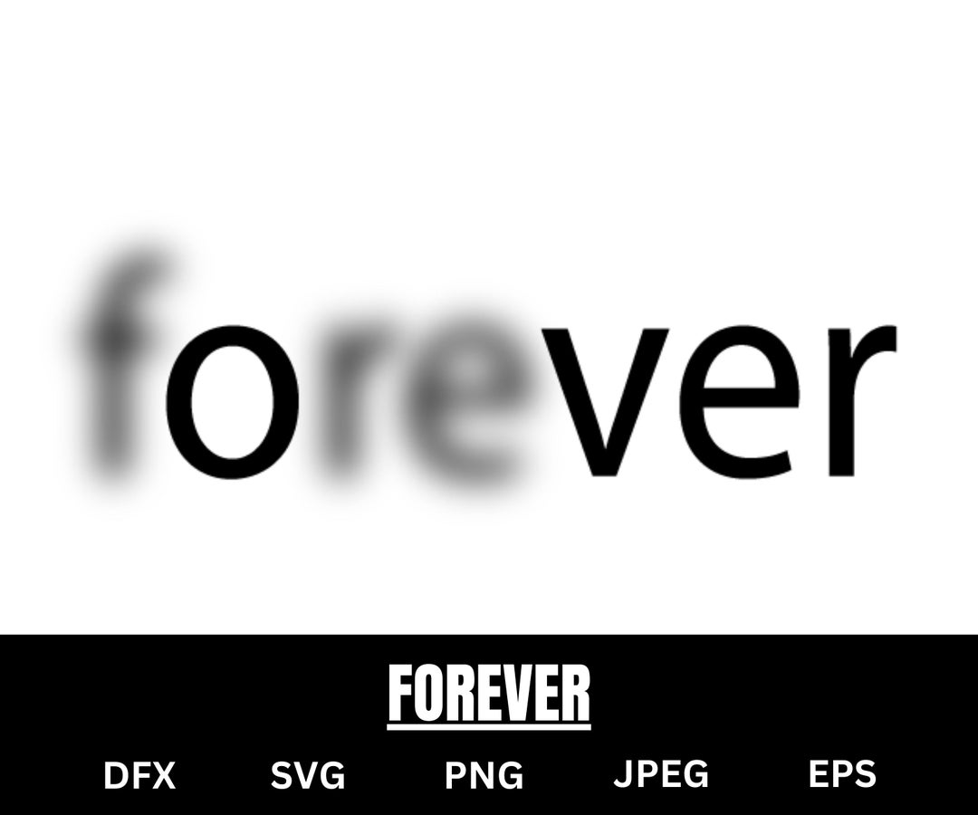 Forever SVG File Forever SVG Silhouette Forever Clip Art Forever Vector ...