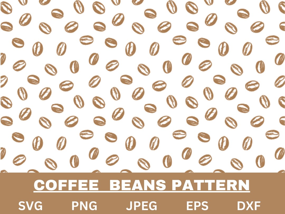Coffee Bean Pattern Svg Coffee Beans Svg Seamless Svg Coffee Svg Coffee ...