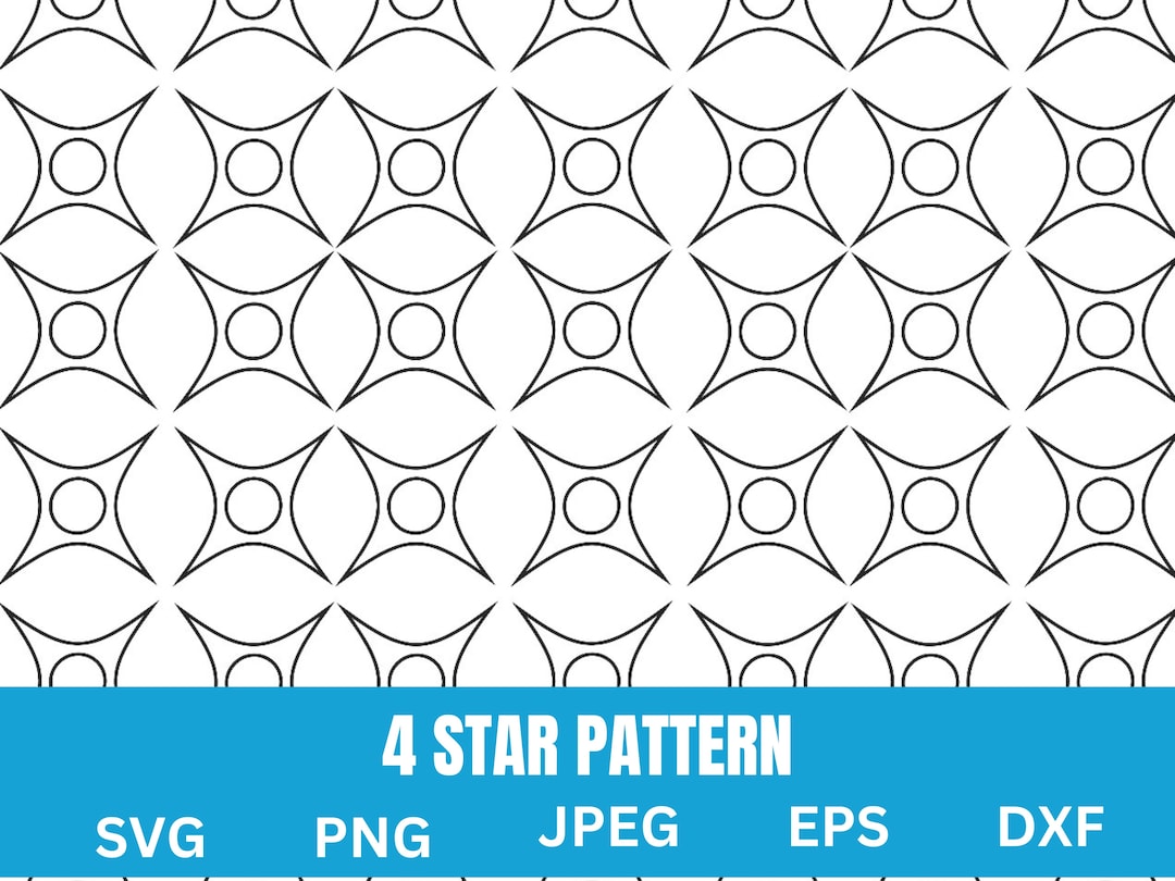 4 Star Pattern Svg, Seamless Pattern Svg Geometric Pattern Svg Png Jpg ...