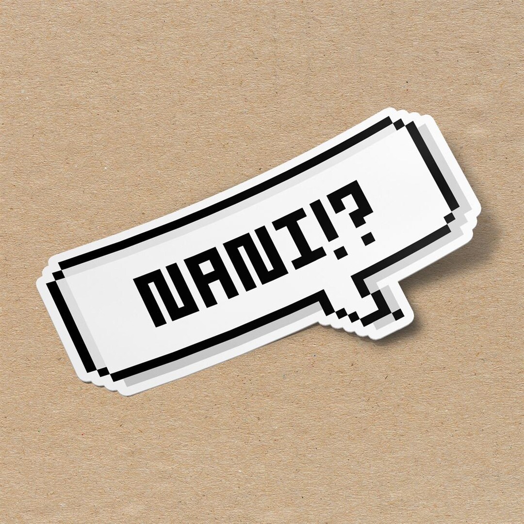 Nani Pixel Message Sticker, Vinyl Decal, for Laptop Car, Book, Water ...