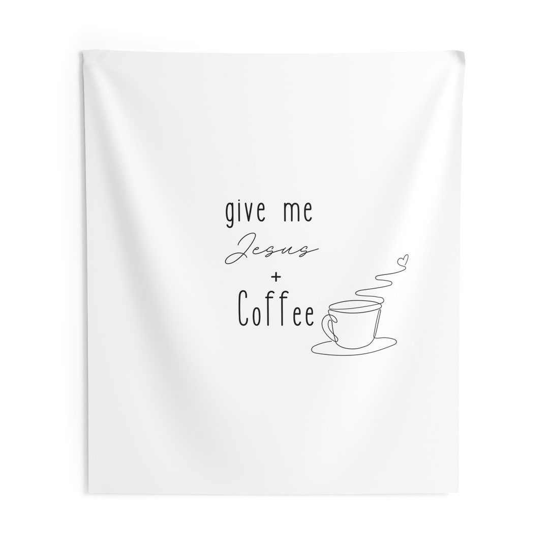 Give Me Jesus and Coffee Tapestry | Christian Wall Hanging - Etsy