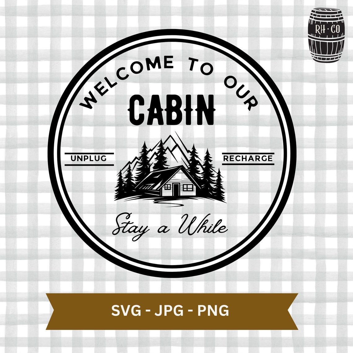 Welcome to Our Cabin Svg, Cabin Svg, Lake Svg, Cabin Sign, Digital ...