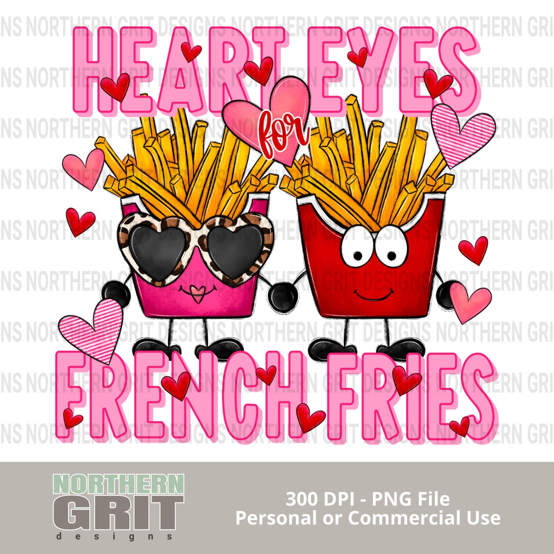 Heart Eyes for French Fries Png, French Fry Design, Valentine Png ...
