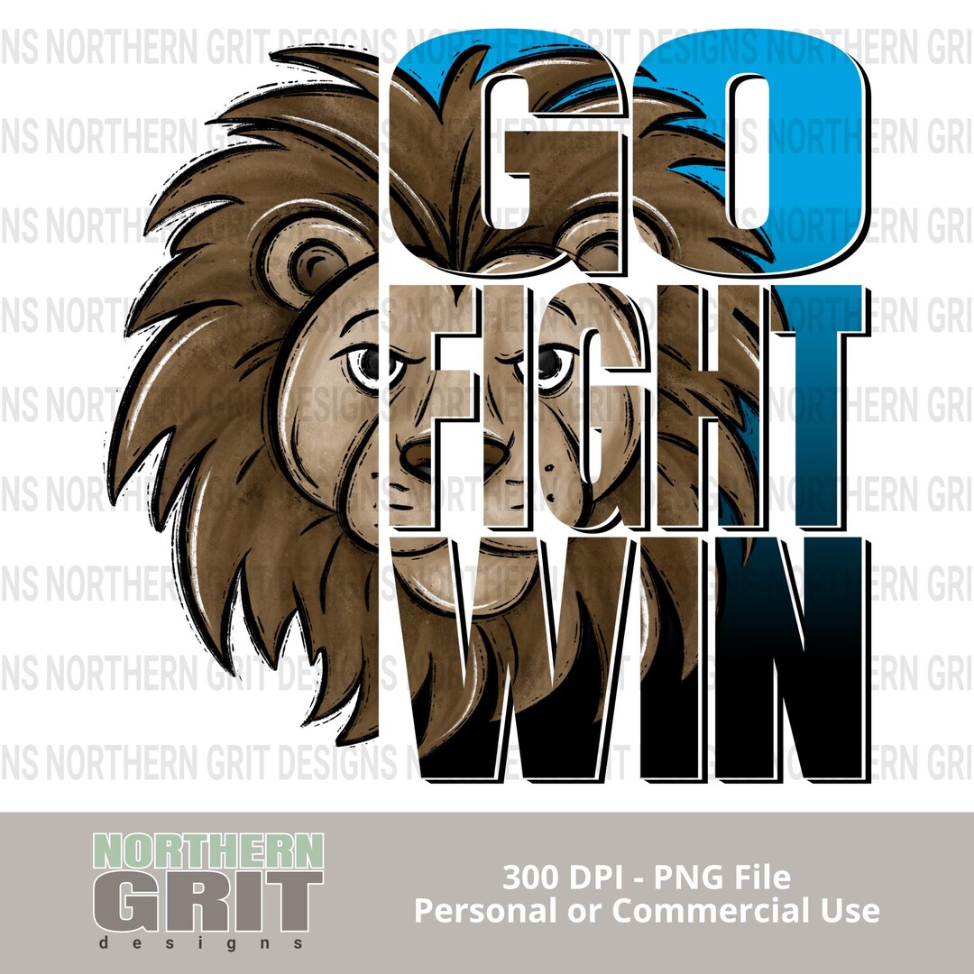 Go Fight Win Lions Png, Lion Png, School Spirit, Lions Mascot, Digital ...