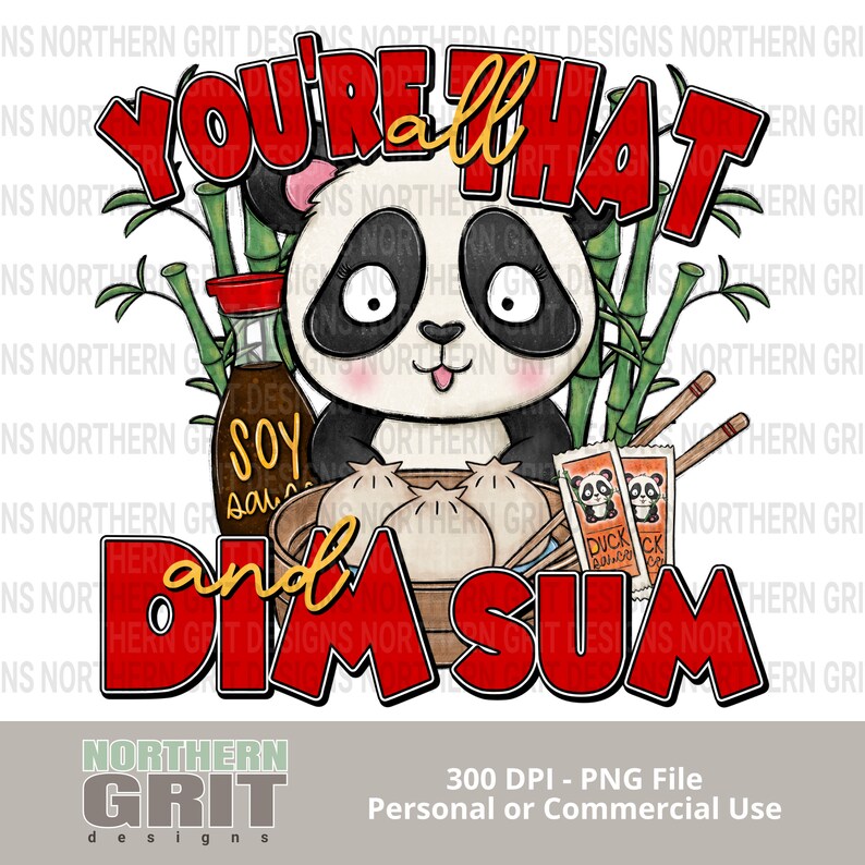 You're All That and Dim Sum Png Panda Dim Sum Digital - Etsy