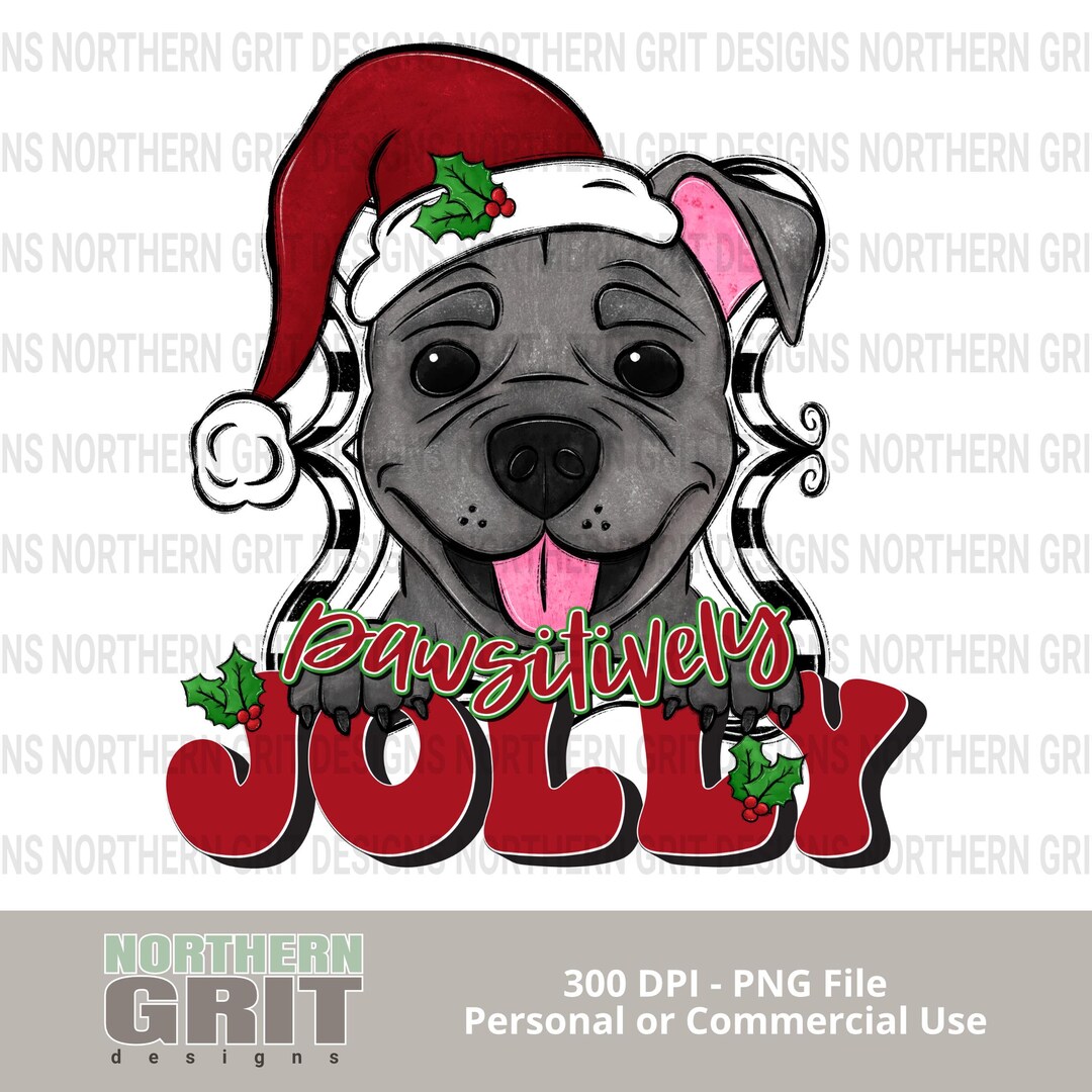 Pawsitively Jolly Pit Bull Png, Christmas Dog Sublimation, Christmas ...