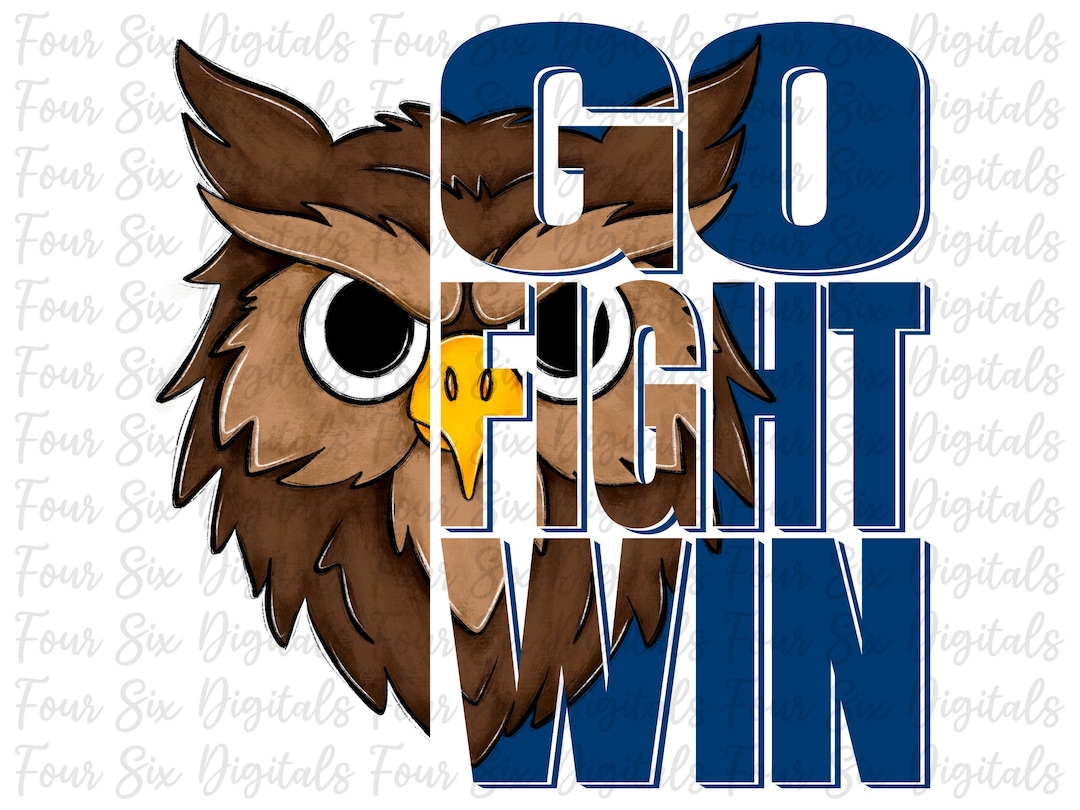Go Fight Win Owls Png, Owls Png, School Spirit, Owls Mascot, Digital ...