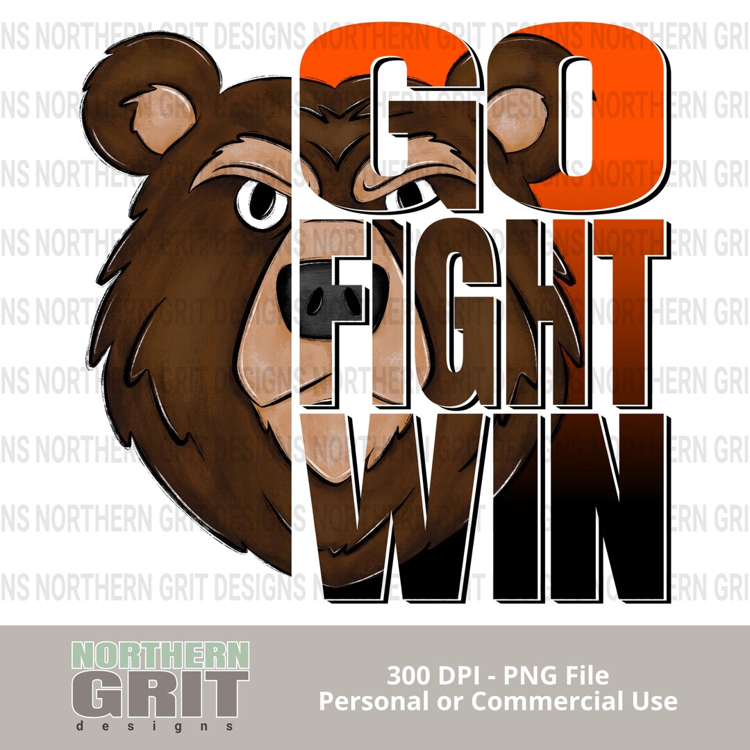 Go Fight Win Bears Png, Bear Png, School Spirit, Bear Mascot, Digital ...
