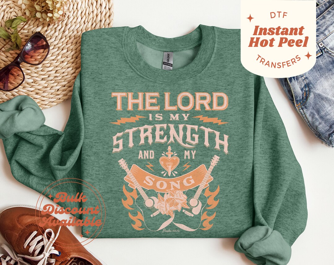 Ready to Press DTF Transfers the Lord is My Strength and My Song Iron ...
