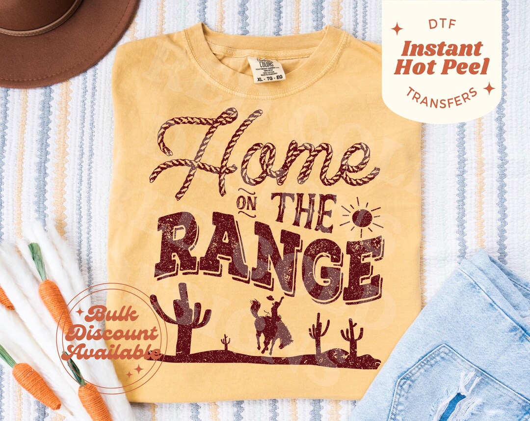 Ready to Press DTF Transfers Home on the Range Iron on Transfers Direct ...