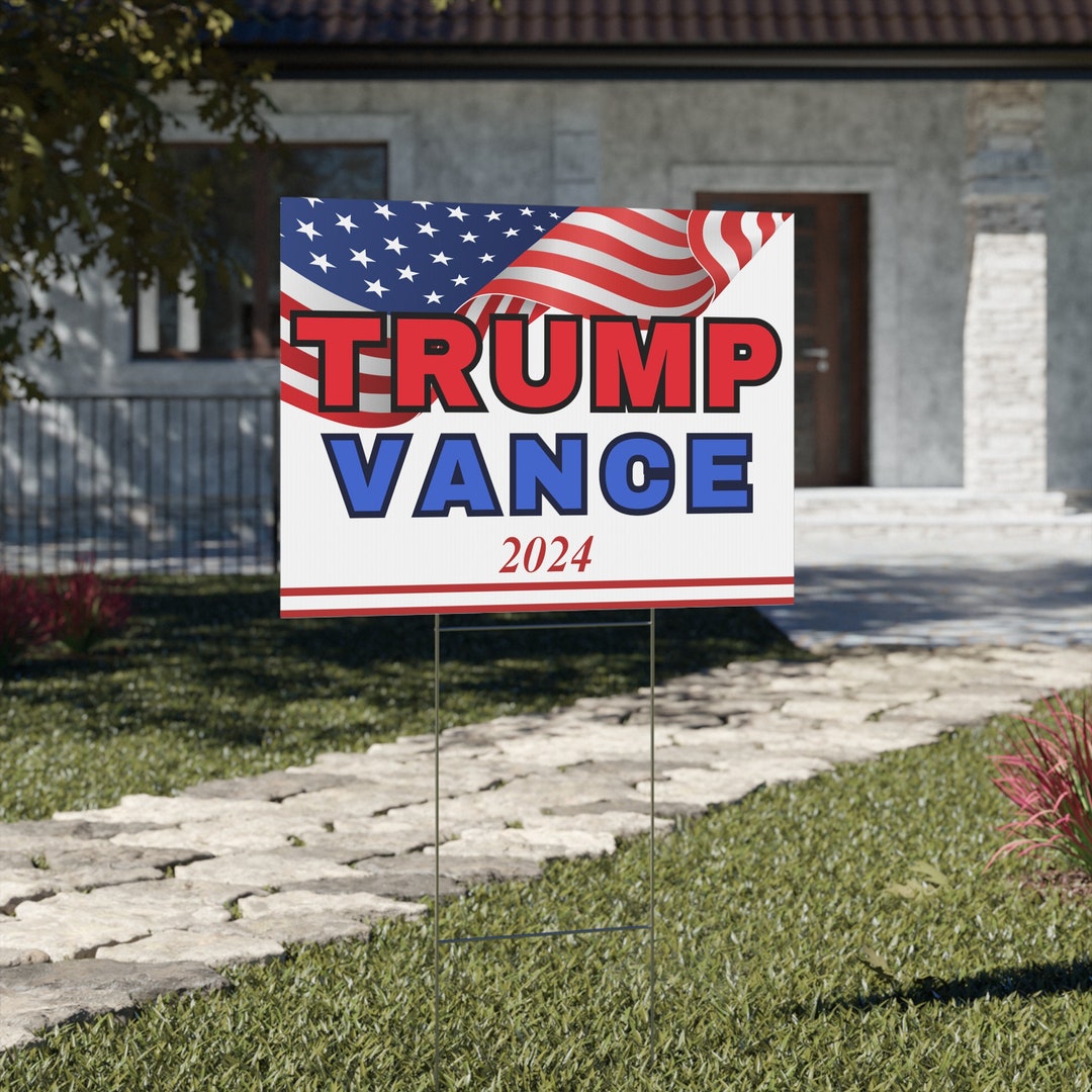 Trump Vance 2024 Yard Sign, Presidential Election Sign 2024, Patriotic ...