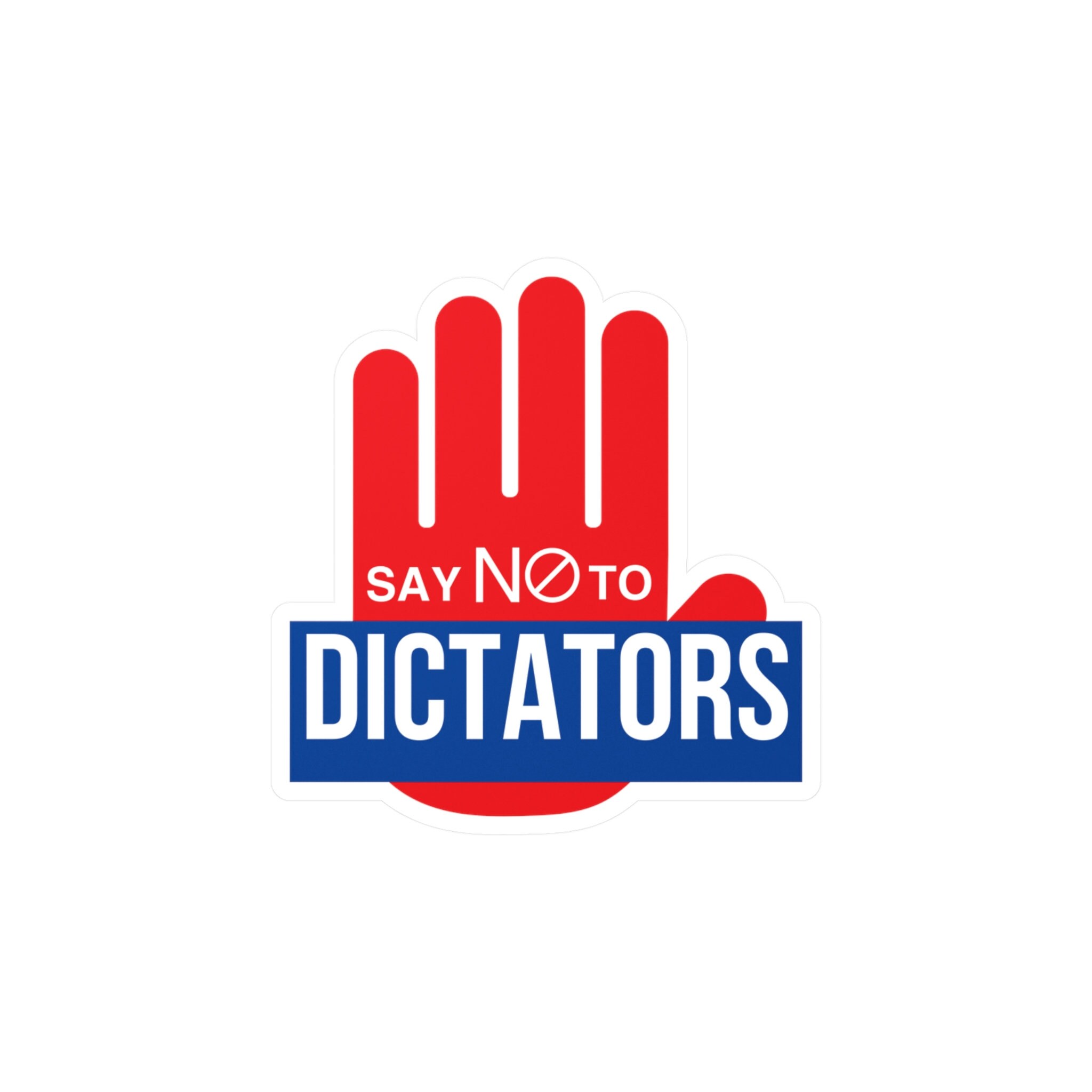 Say No to Dictators Vinyl Decal, Retro Design, Funny Political Sticker ...