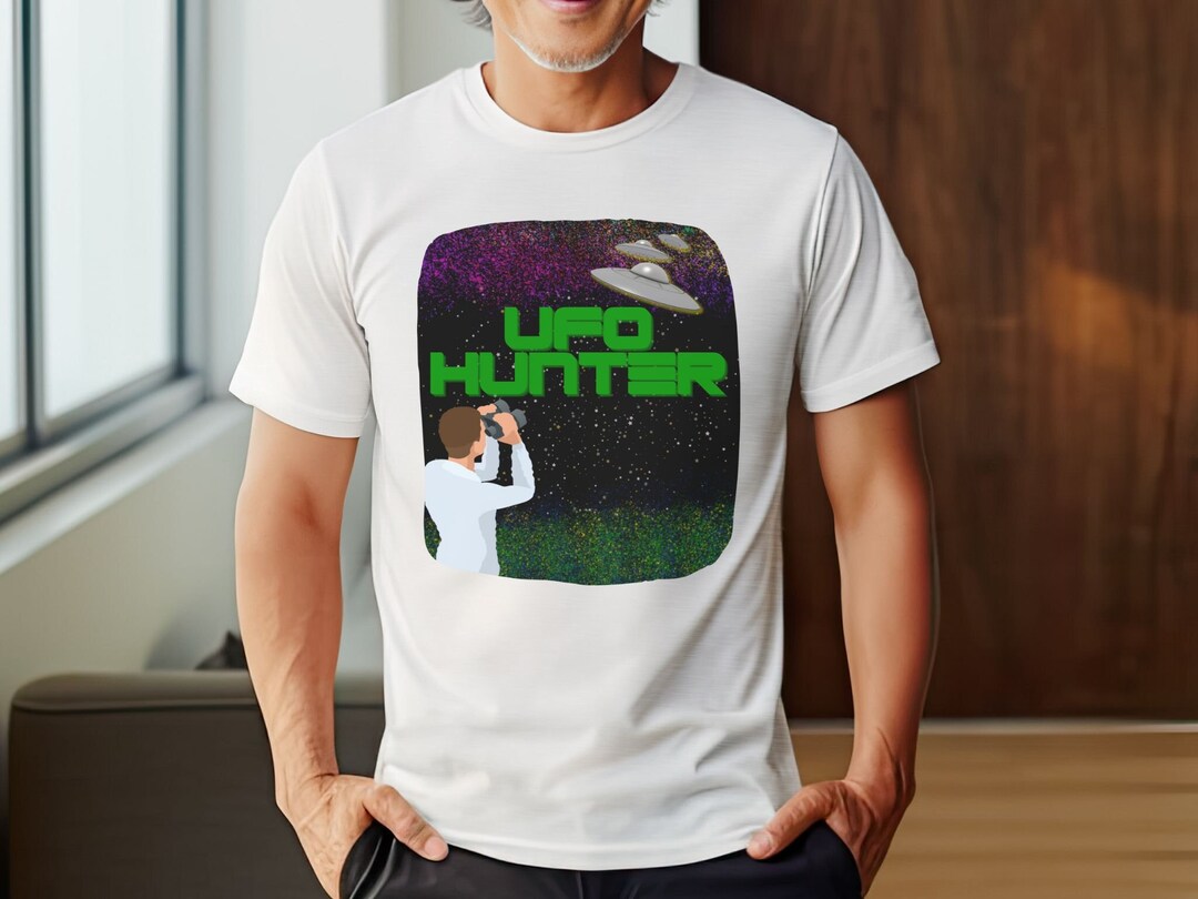 UFO Hunter Shirt, Watch the Sky for Flying Saucers, Ancient Astronaut ...