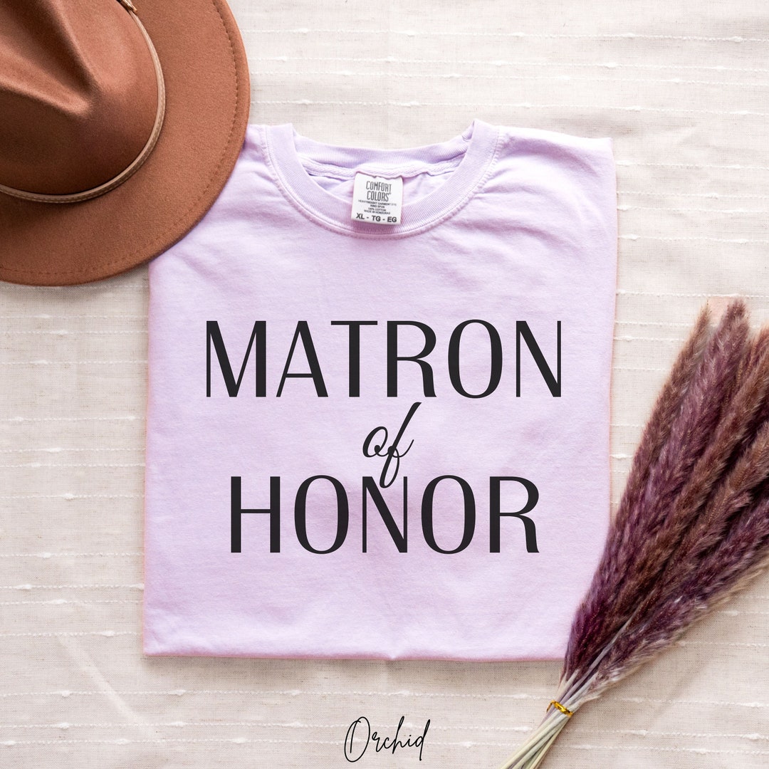 Matron of Honor Shirt, Comfort Colors Tee, Bridesmaid Shirt, Bridal ...