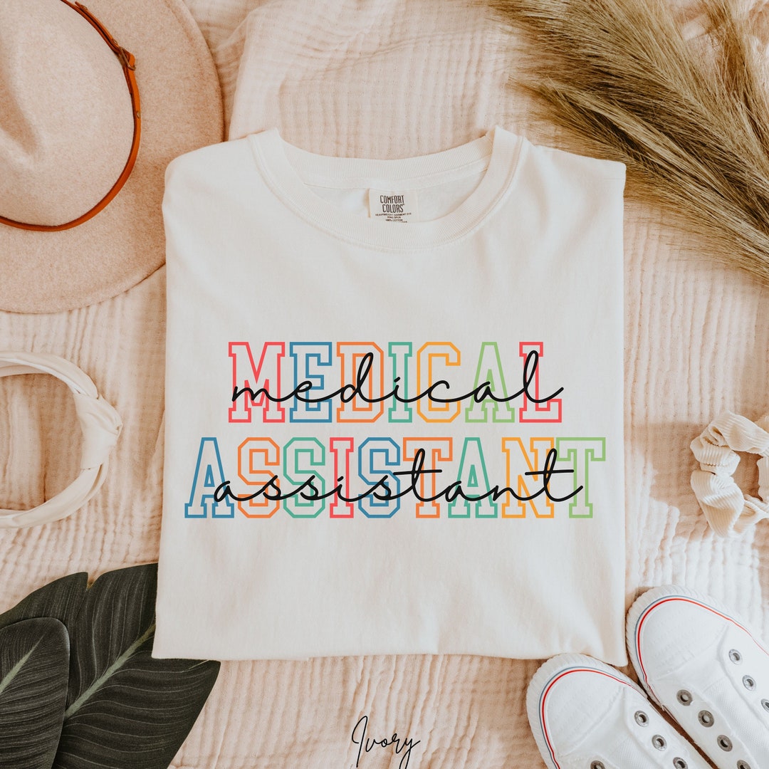 Medical Assistant Shirt, Comfort Colors Tee, Nurse Shirt, Gift for ...