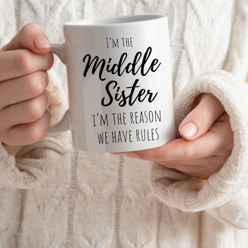 I'm the Middle Sister | Funny Sibling Art | Black and White Instant ...