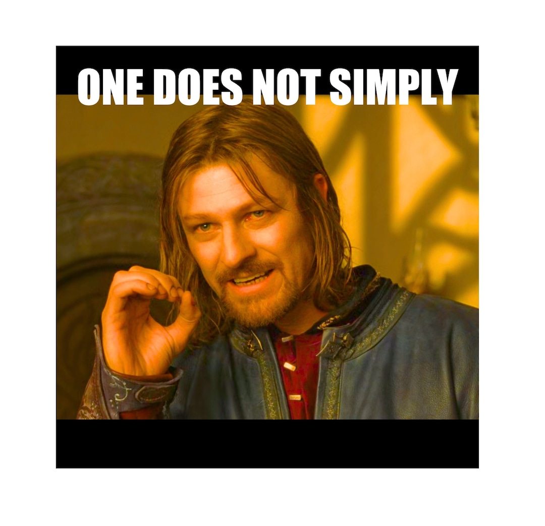One Does Not Simply Meme Funny Clipart Digital Download PNG, JPG, SVG ...