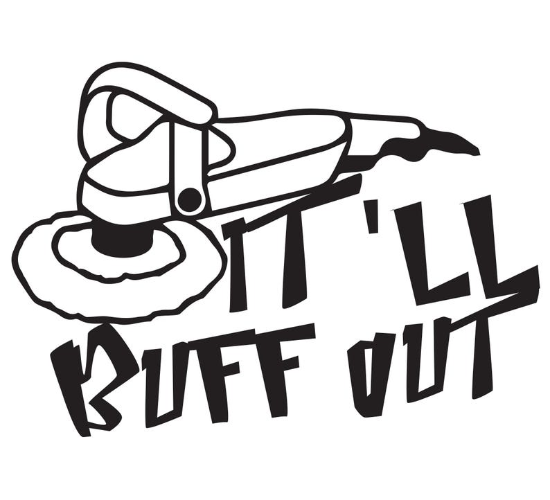 It'll Buff Out Die Cut Sticker/decal - Etsy