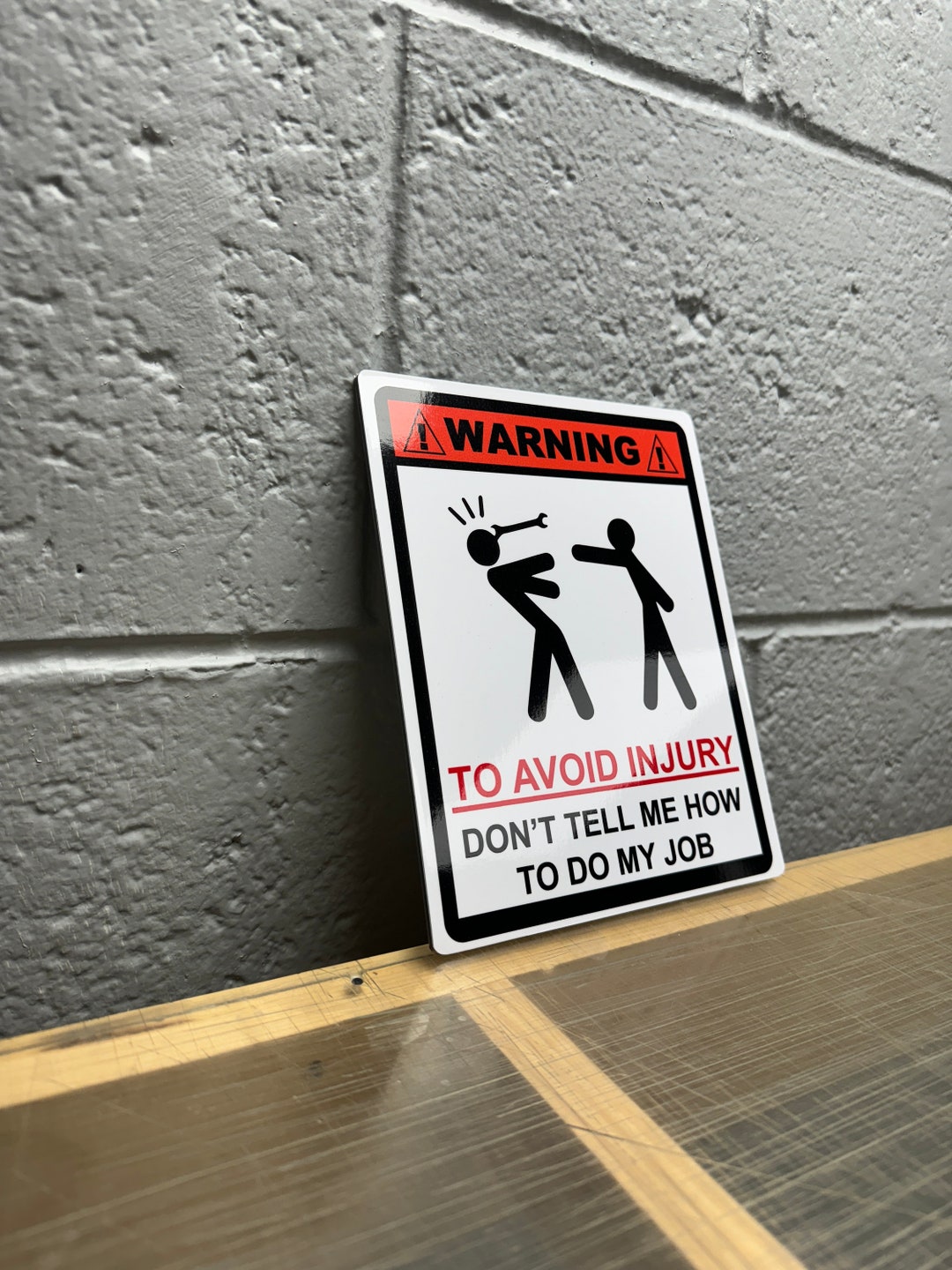 WARNING Don't Tell Me How to Do My Job Sign - Etsy