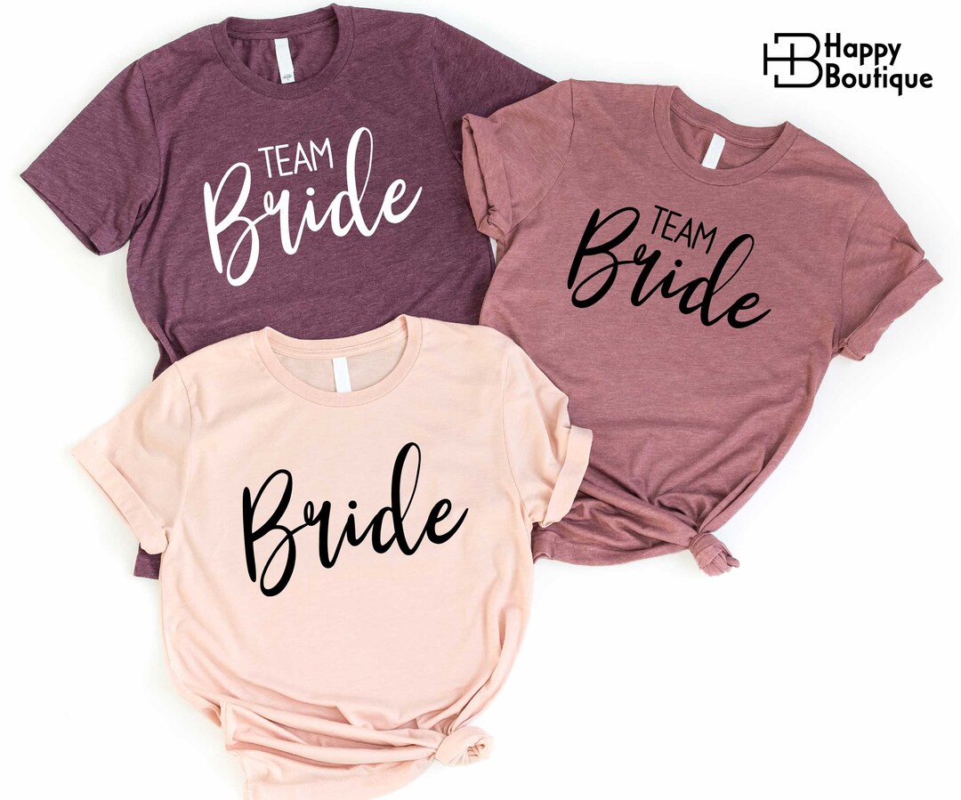 Bride Shirt, Team Bride Shirt, Bachelorette Shirt, Bridesmaid Shirts ...