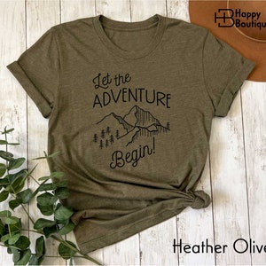 Let the Adventure Begin Shirt,adventure Tee, Camping Shirt,nature Shirt ...