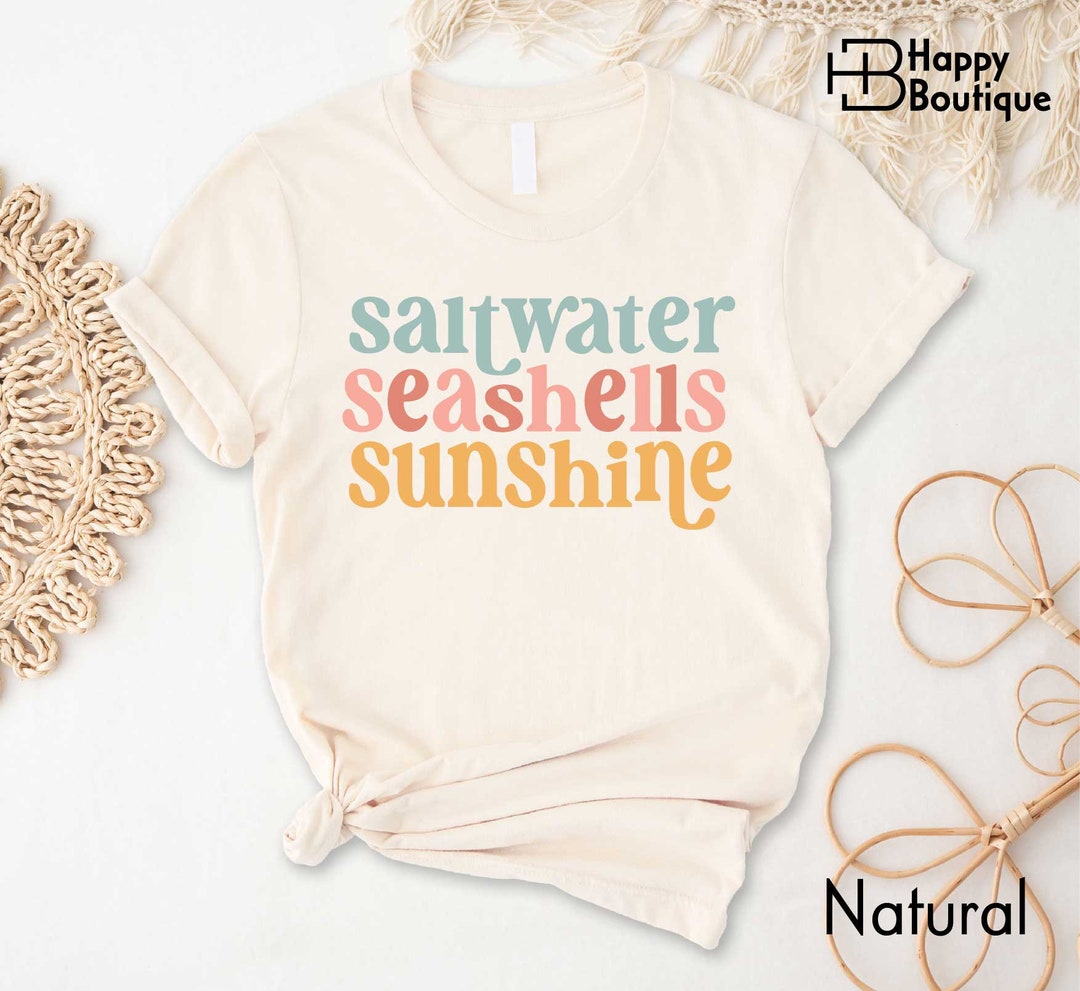 Saltwater Seashells Sunshine Shirt, Summer Shirt,beach Shirt,saltwater ...