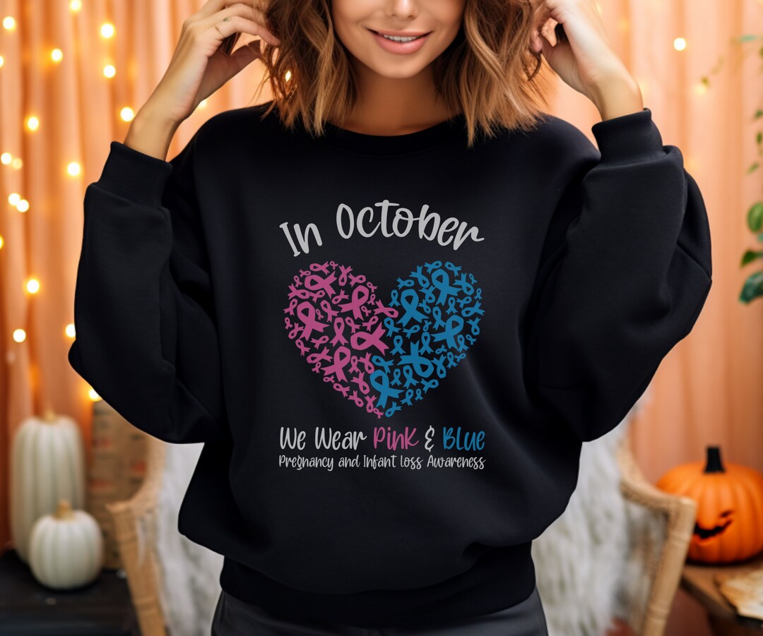 In October We Wear Pink and Blue Sweatshirt, Rainbow Baby, Miscarriage ...