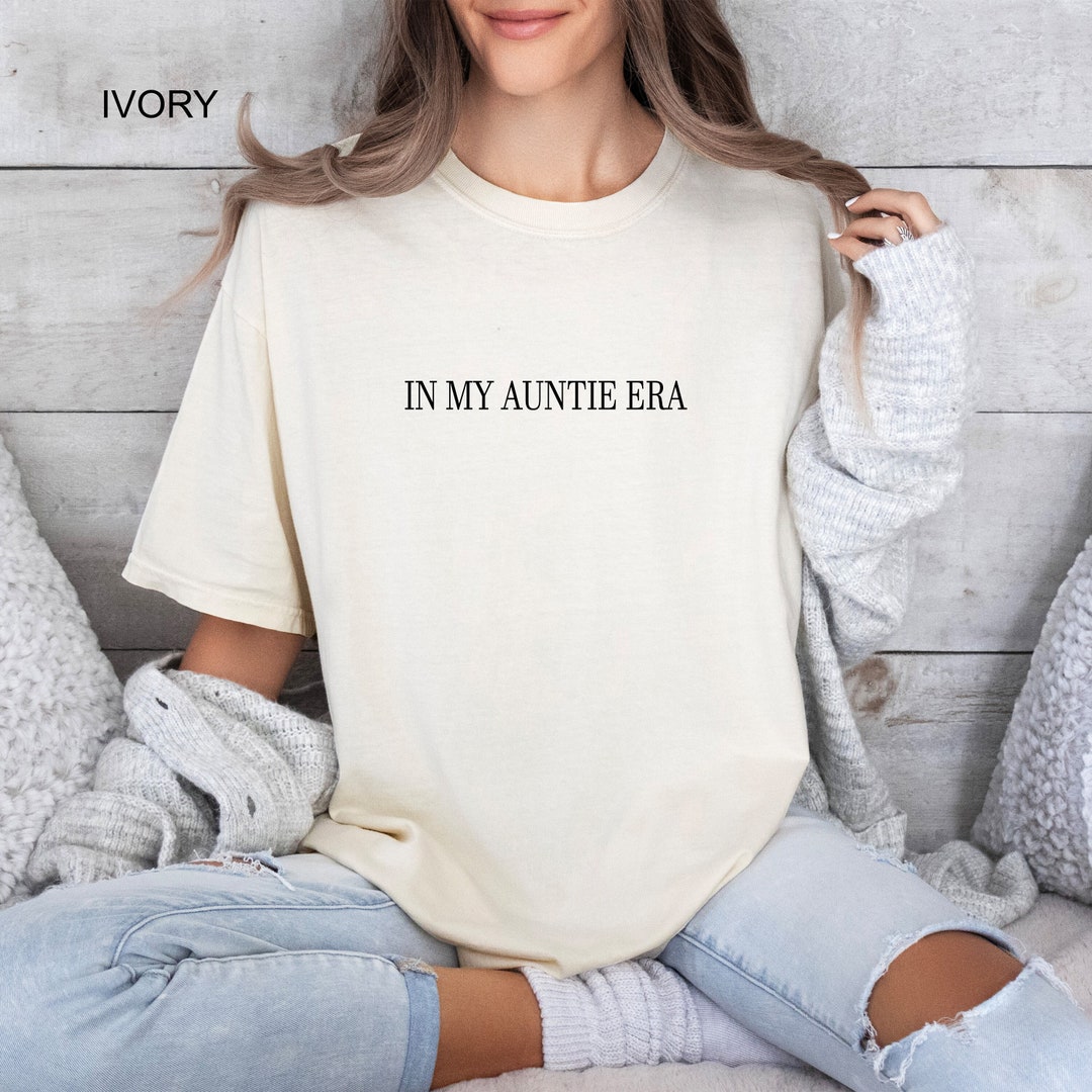 In My Auntie Era Comfort Colors® Shirts, Auntie T-shirt, Favorite Aunt ...