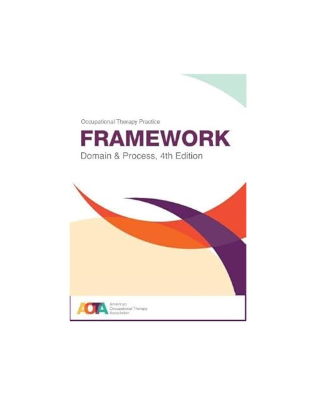 Occupational Therapy Practice Framework: Domain and Process, 4th ...