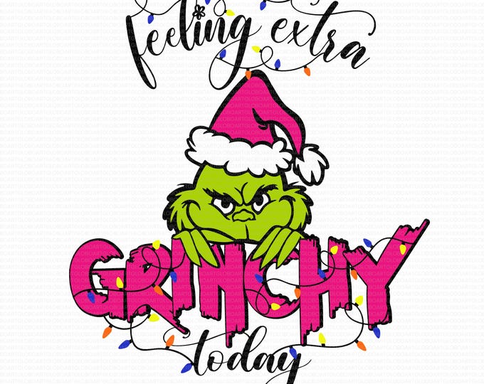 Feeling Extra Grinchy Today Christmas Grinch Merry Christmas, Grinch ...