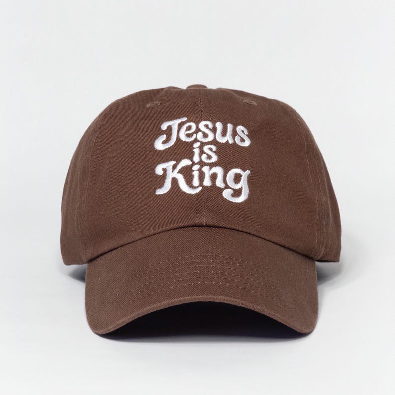 Jesus is King Embroidered Dad Hat, Christian Faithwear, Faith Based ...