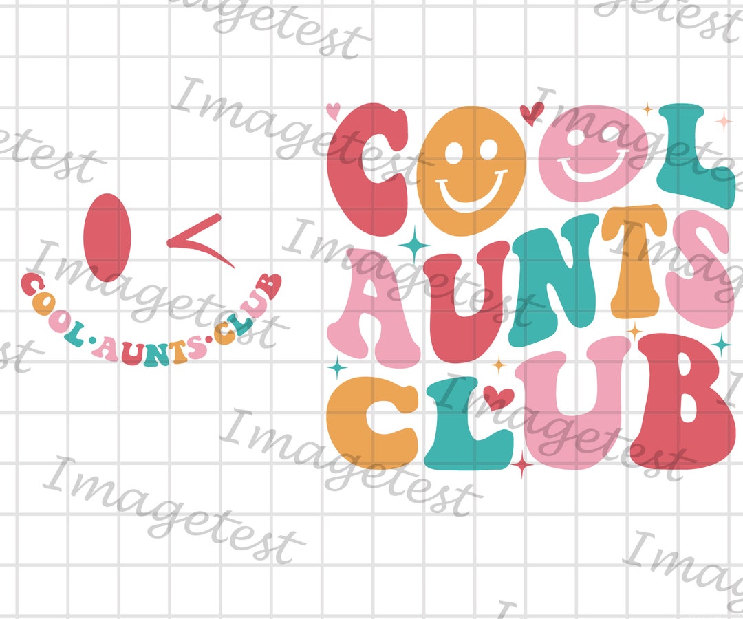 Cool Aunts Club Png, Aunt Shirt Png, Funny Aunt Png, Trendy Png, Aunt ...