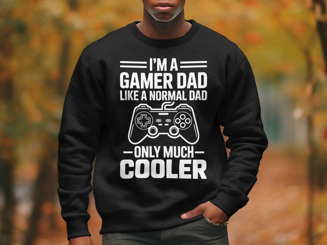 Gamer Dad Like A Normal Dad Only Much Cooler | Gaming Father PNG ...