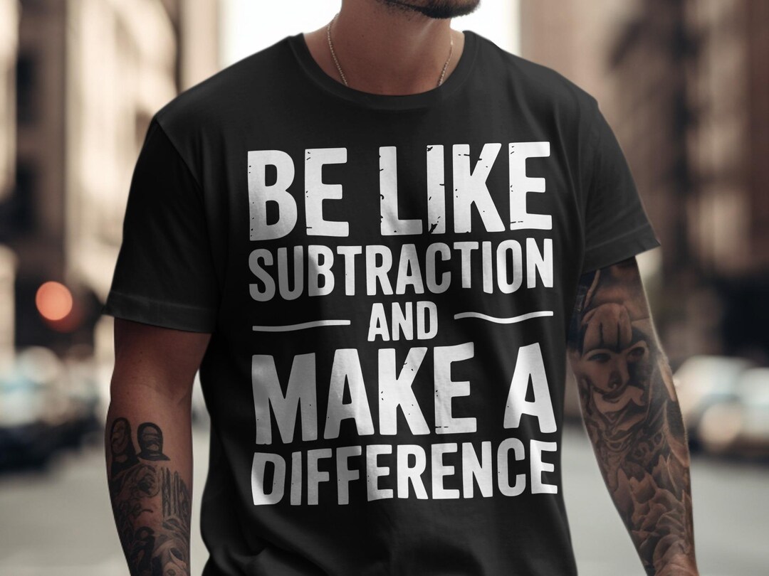 Be Like Subtraction PNG | Funny Math Teacher Quote Design | Classroom ...