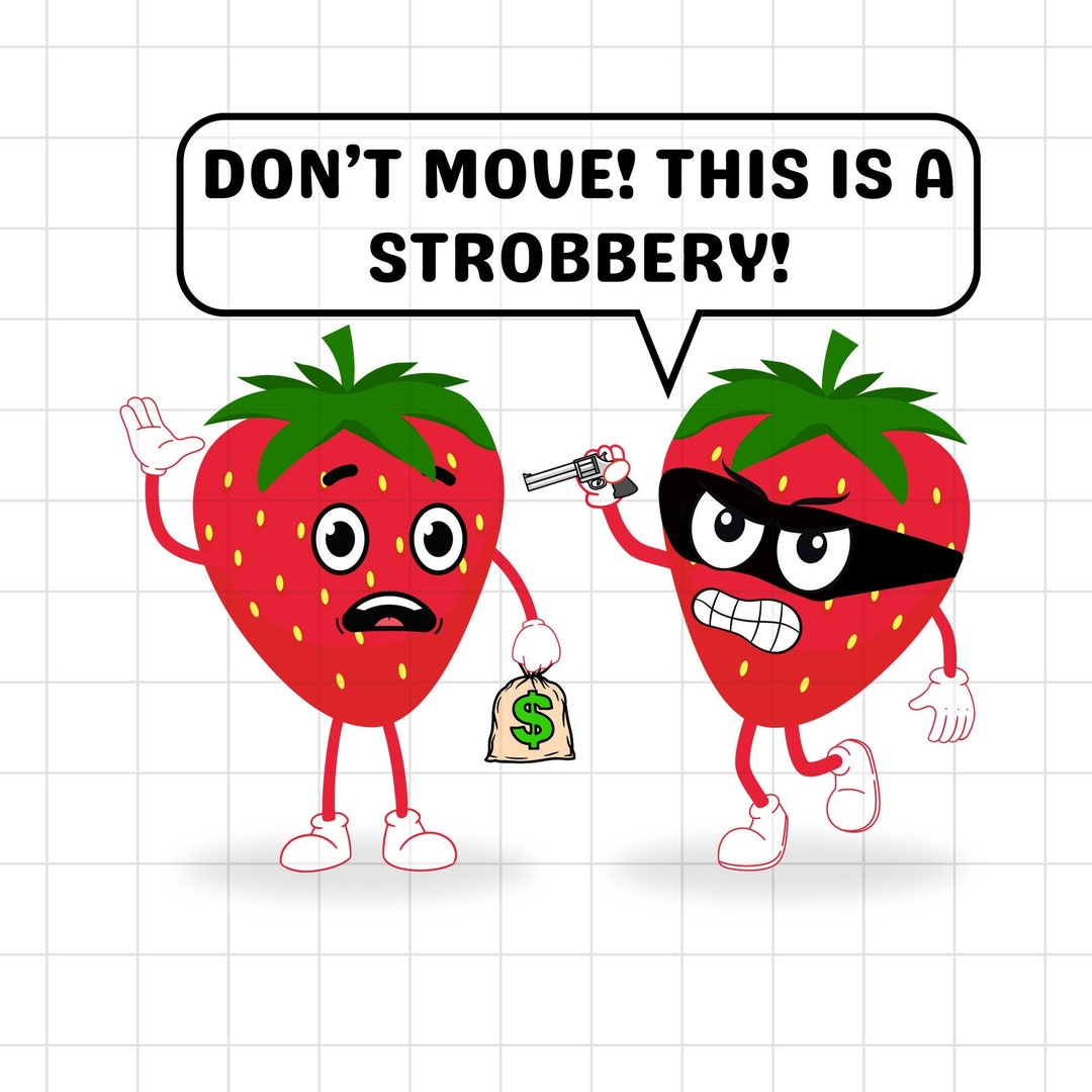 FUNNY STRAWBERRY MEME Silly Funny Food Puns Diy Funny Greeting Cards ...