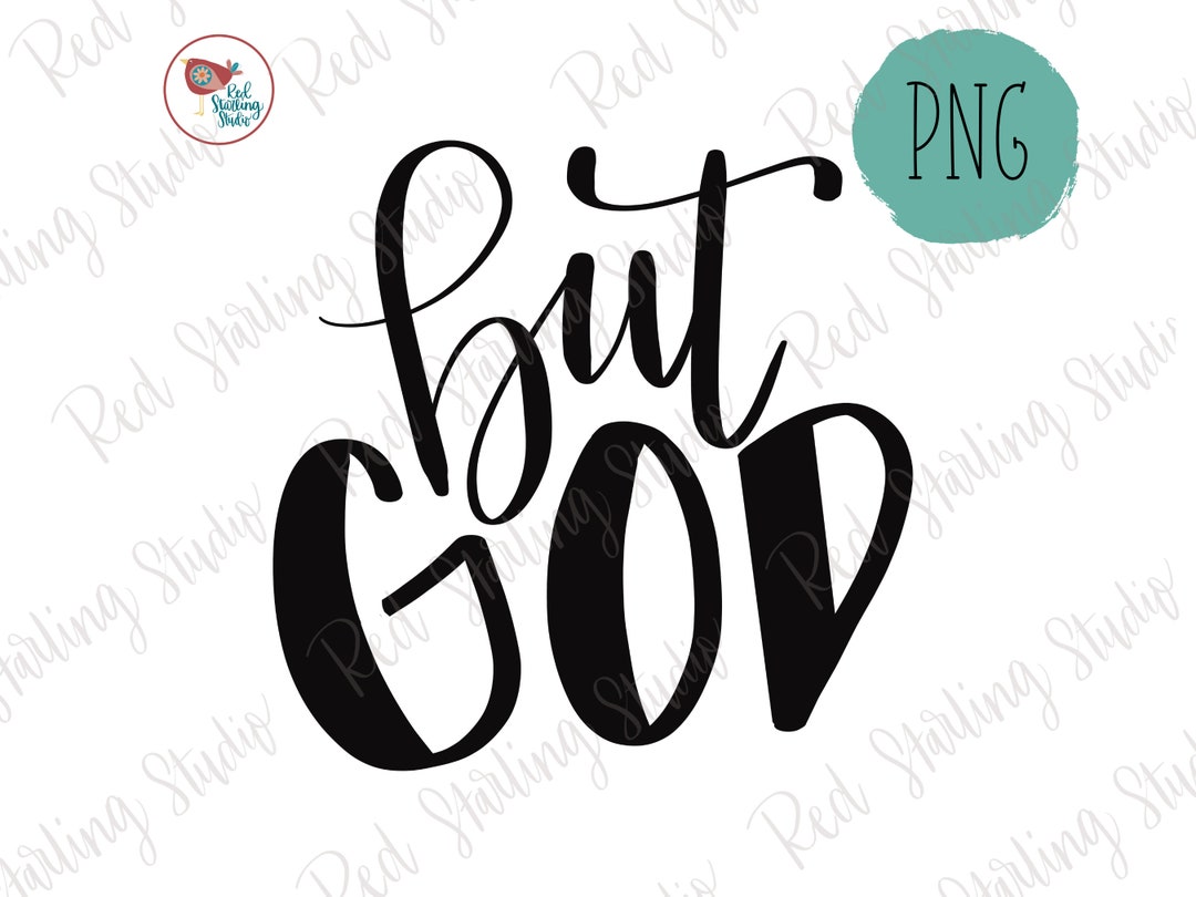 But God PNG, but God Sublimation, Christian Sublimation Design ...