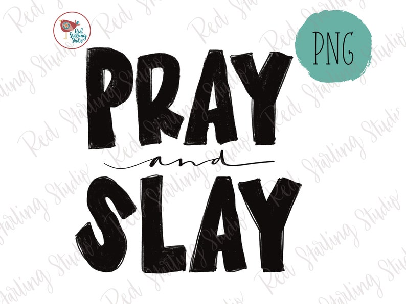 Pray and Slay PNG, Christian Design for Sublimation, Hand Drawn PNG - Etsy