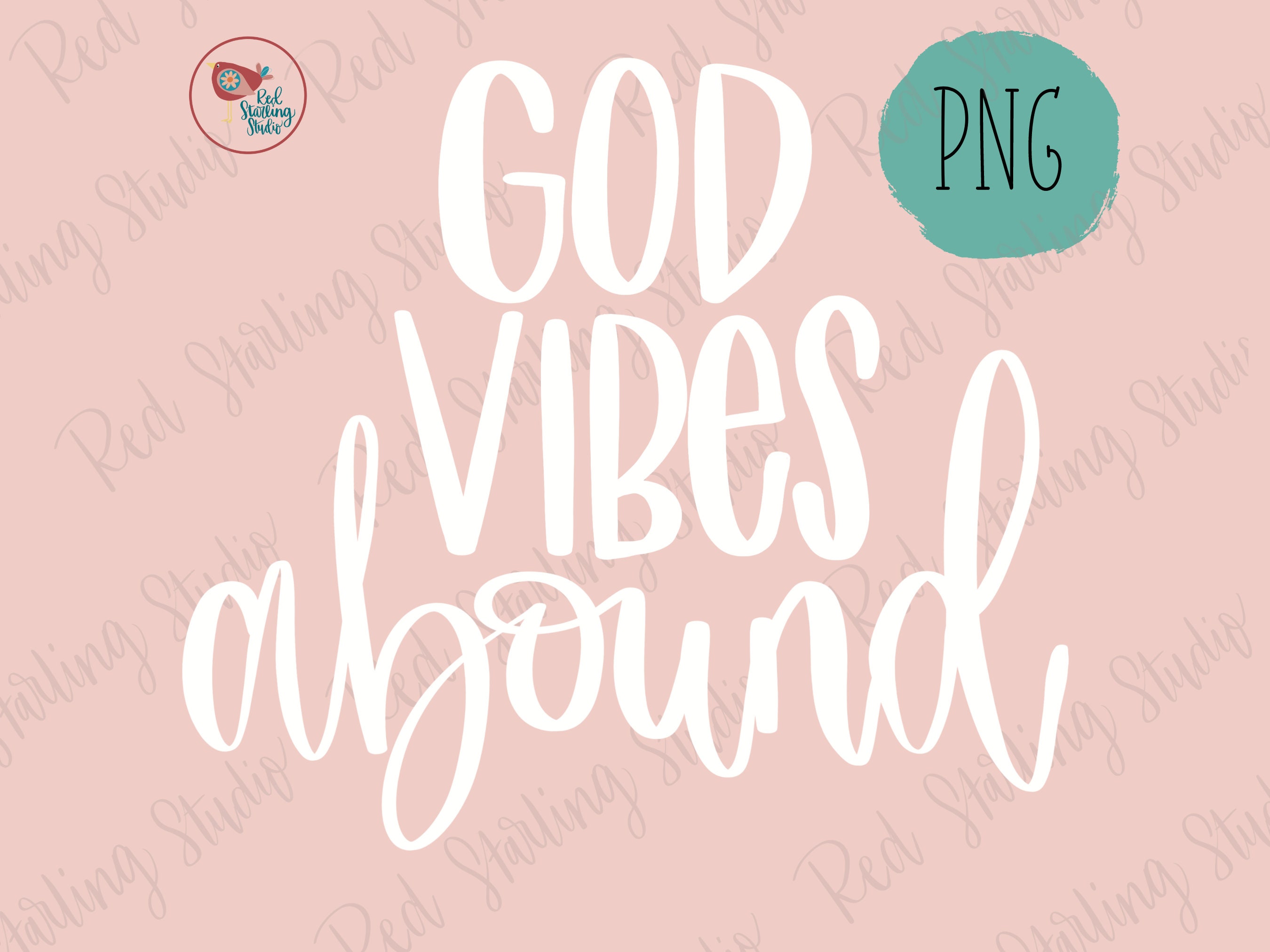 God Vibes Abound PNG, Digital Design for Sublimation, Hand Drawn Design ...