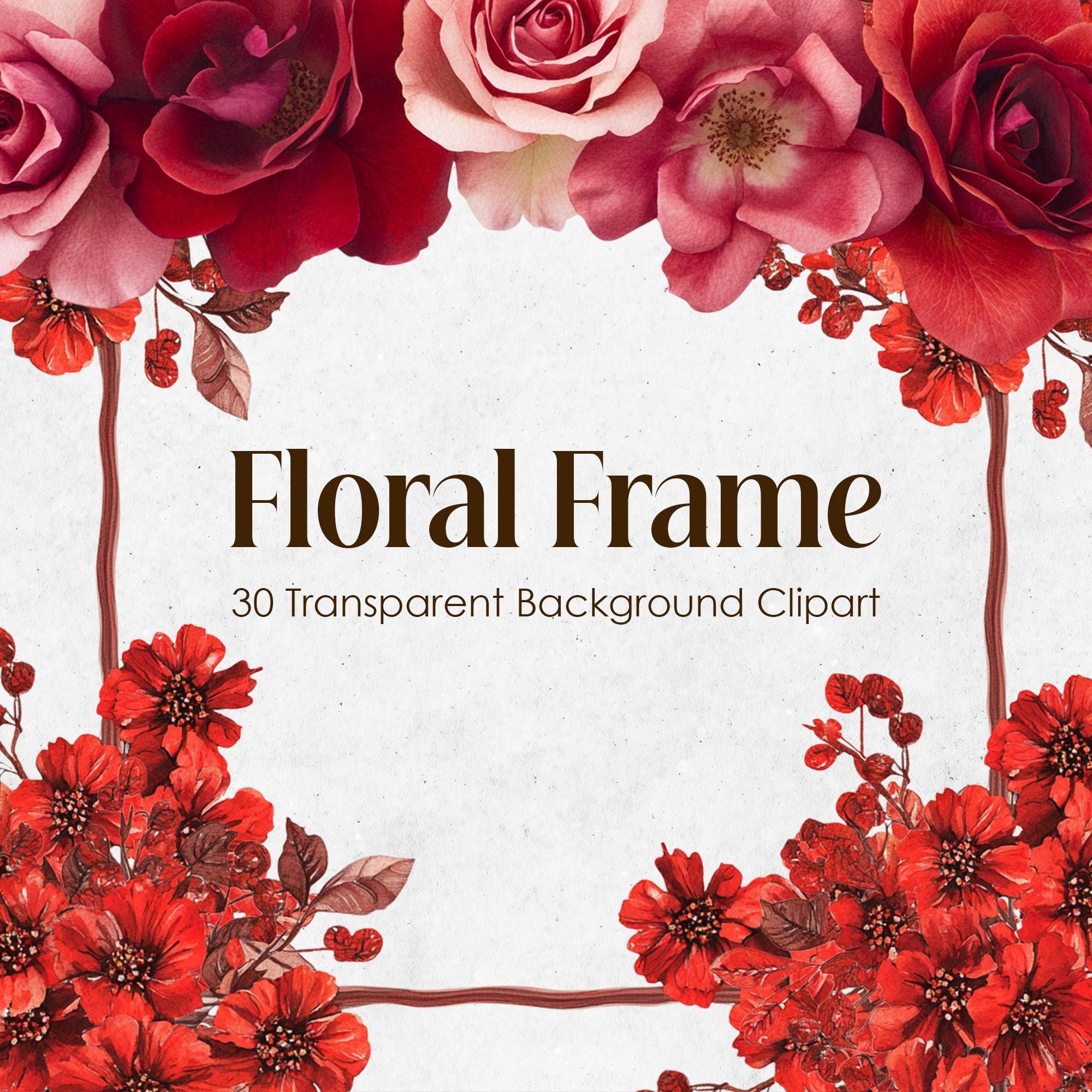 Red Flowers Frame Watercolor Clipart Set,rose Floral Border PNG ...