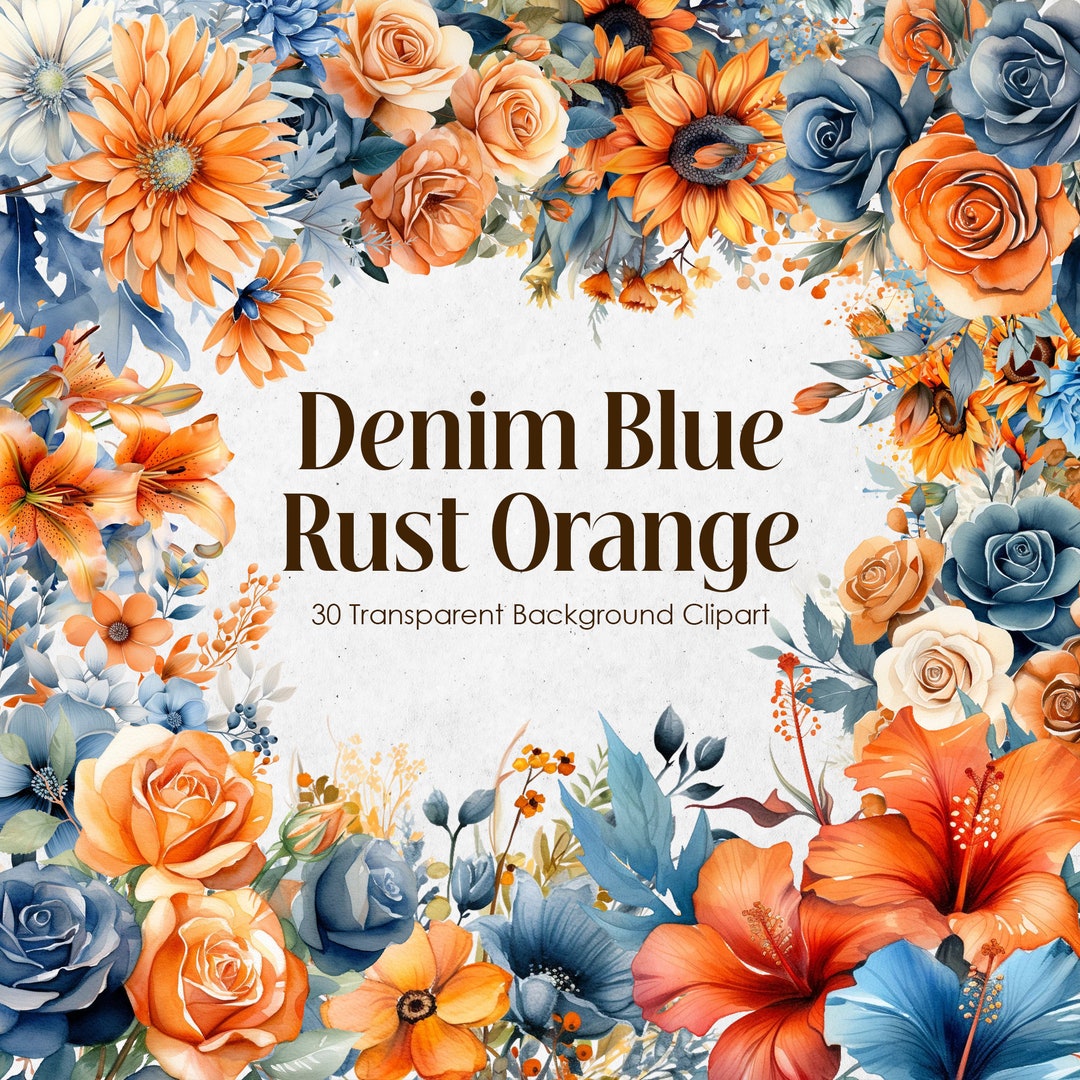 Denim Blue Rust Orange Floral Watercolor Clipart,blue Jeans Flowers PNG ...