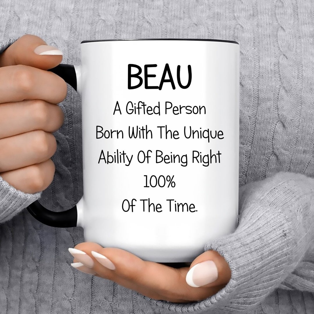 Sarcastic Beau Mug-beau Definition Mug-funny Beau Mug-personalised Beau ...