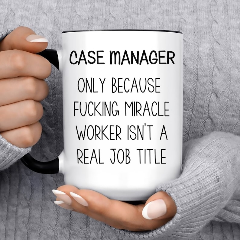Funny Case Manager Gift Mug for Women and Men, for Birthday ...