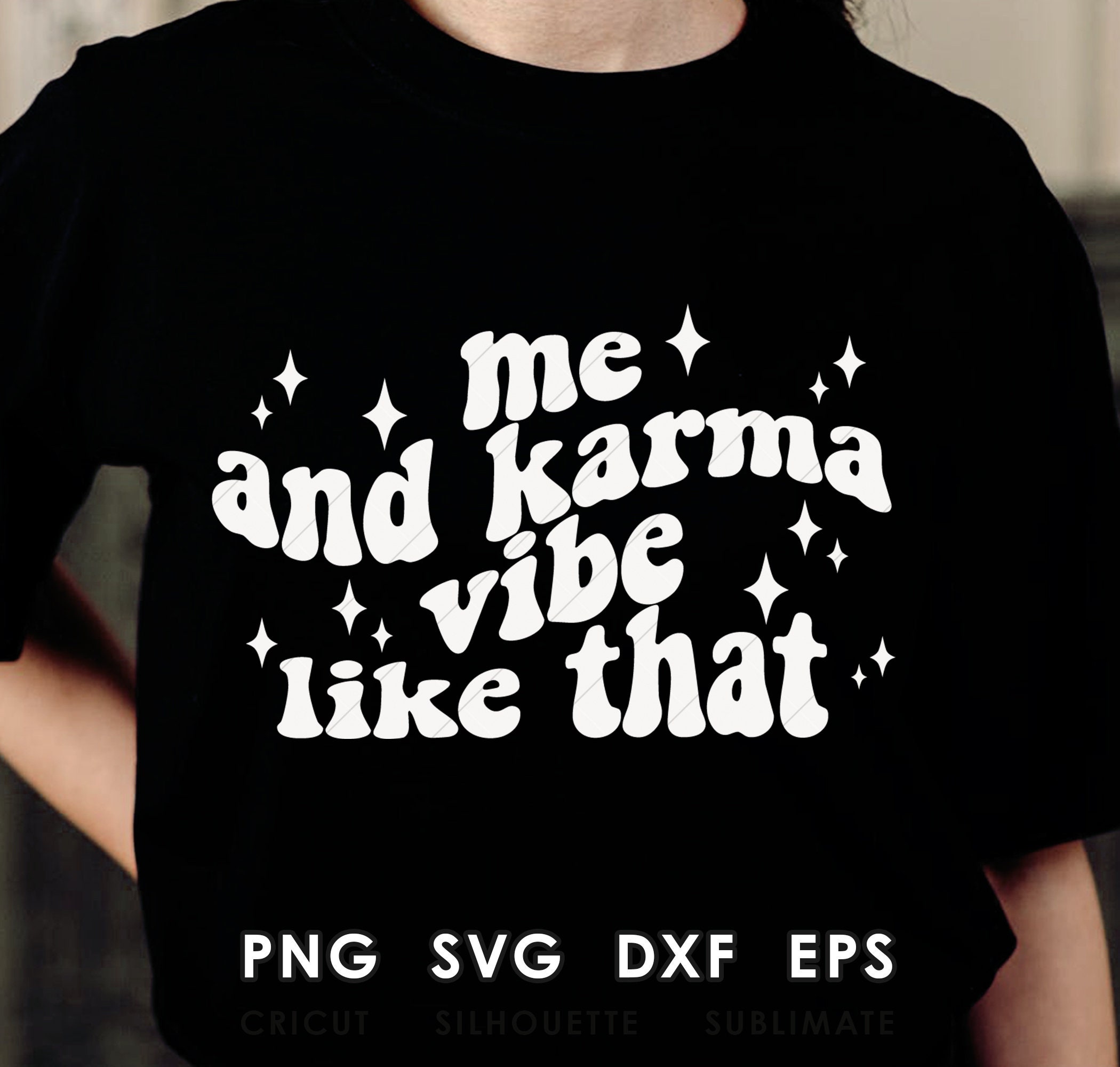 Me and Karma Vibe Like That Svg, Taylor Inspired, Me and Karma Vibe ...
