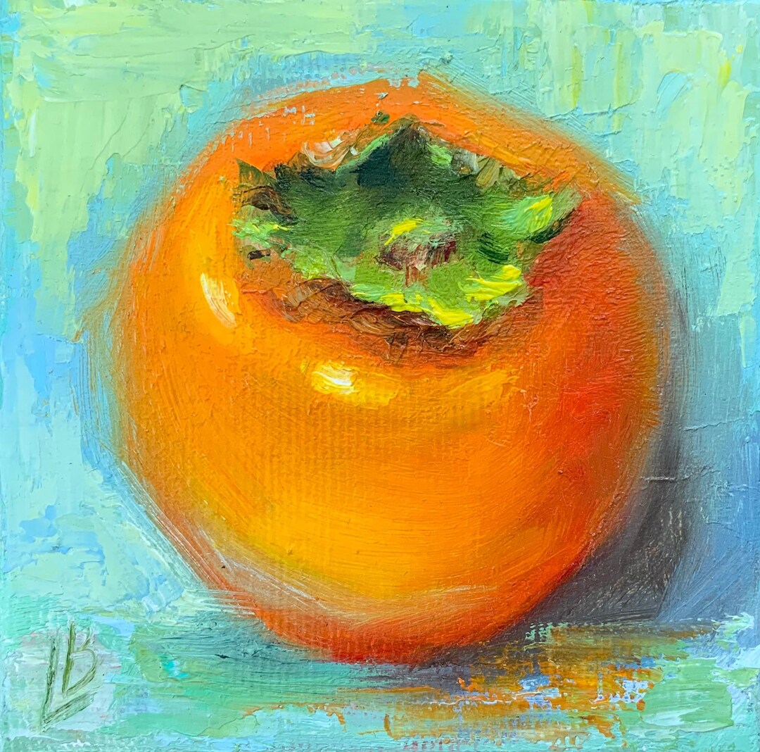 Persimmon Oil Painting Orange Fruit Original Art Gift for Her Kitchen ...